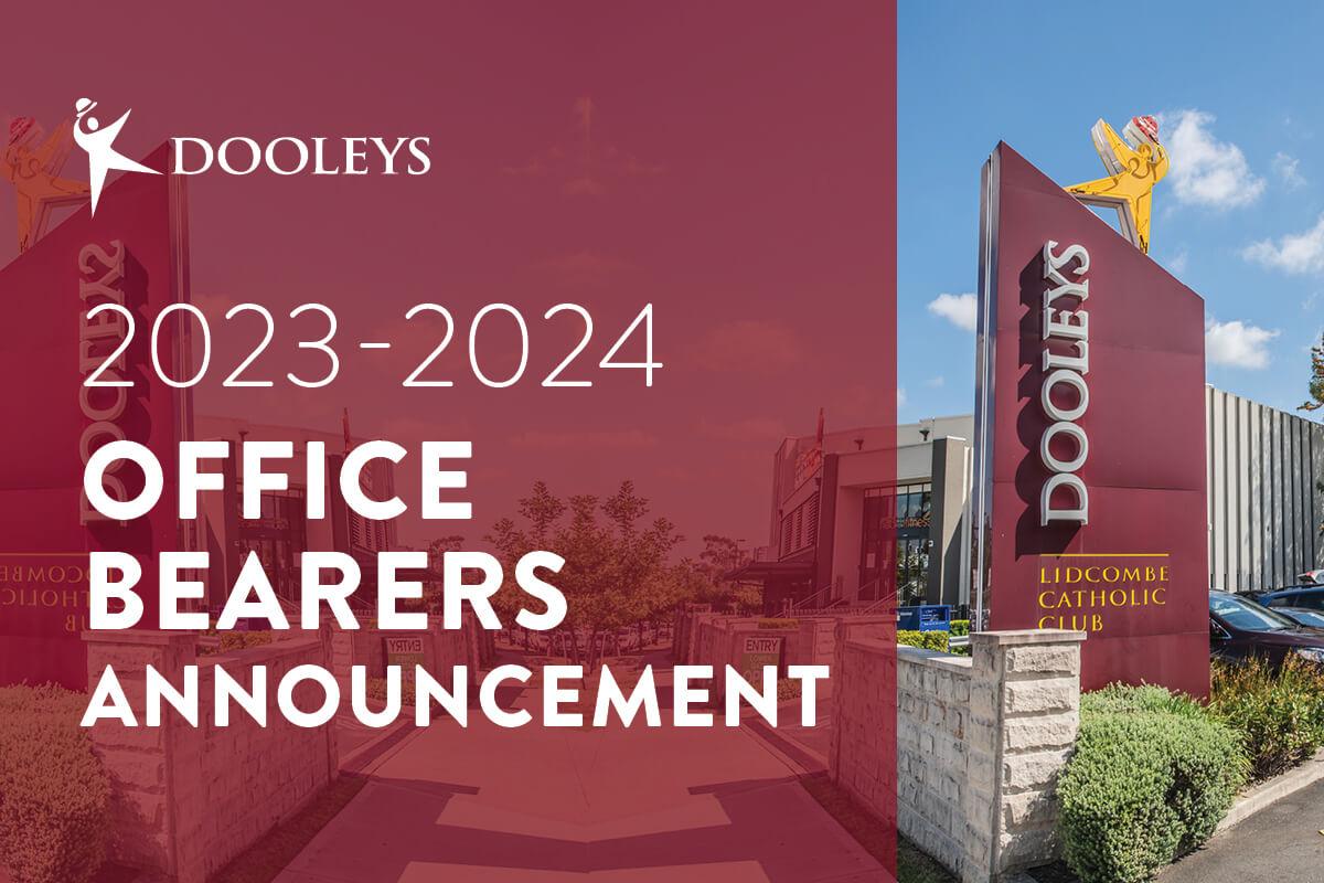 2023 – 2024 OFFICE BEARERS ANNOUNCEMENT | DOOLEYS 2023 – 2024 OFFICE BEARERS ANNOUNCEMENT | DOOLEYS